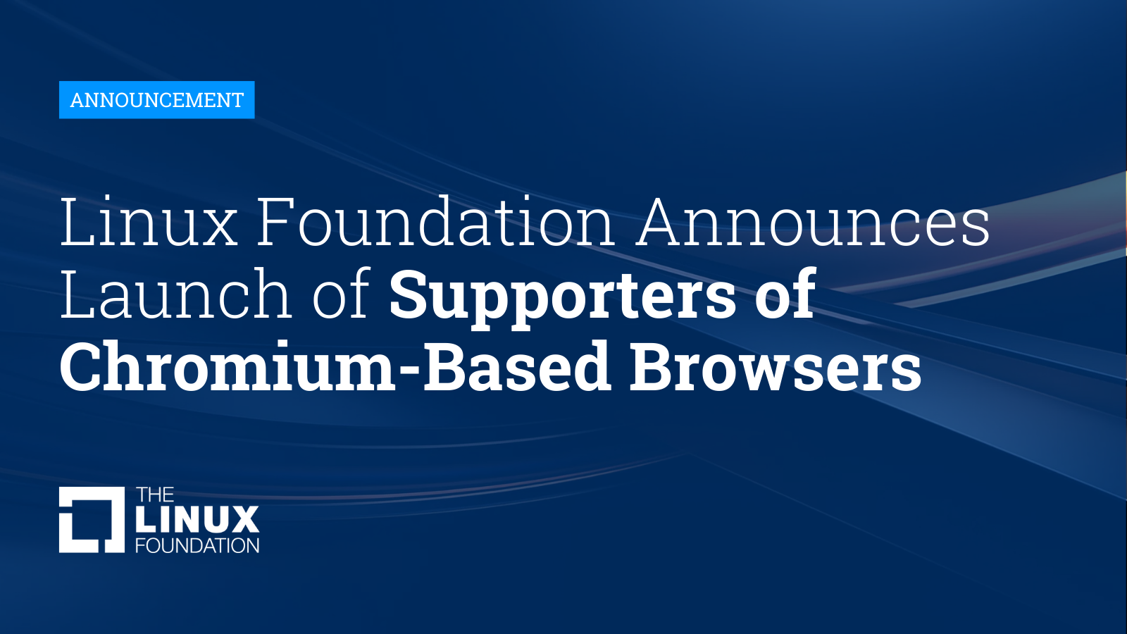 Linux Foundation Announces the Launch of Supporters of Chromium-Based Browsers